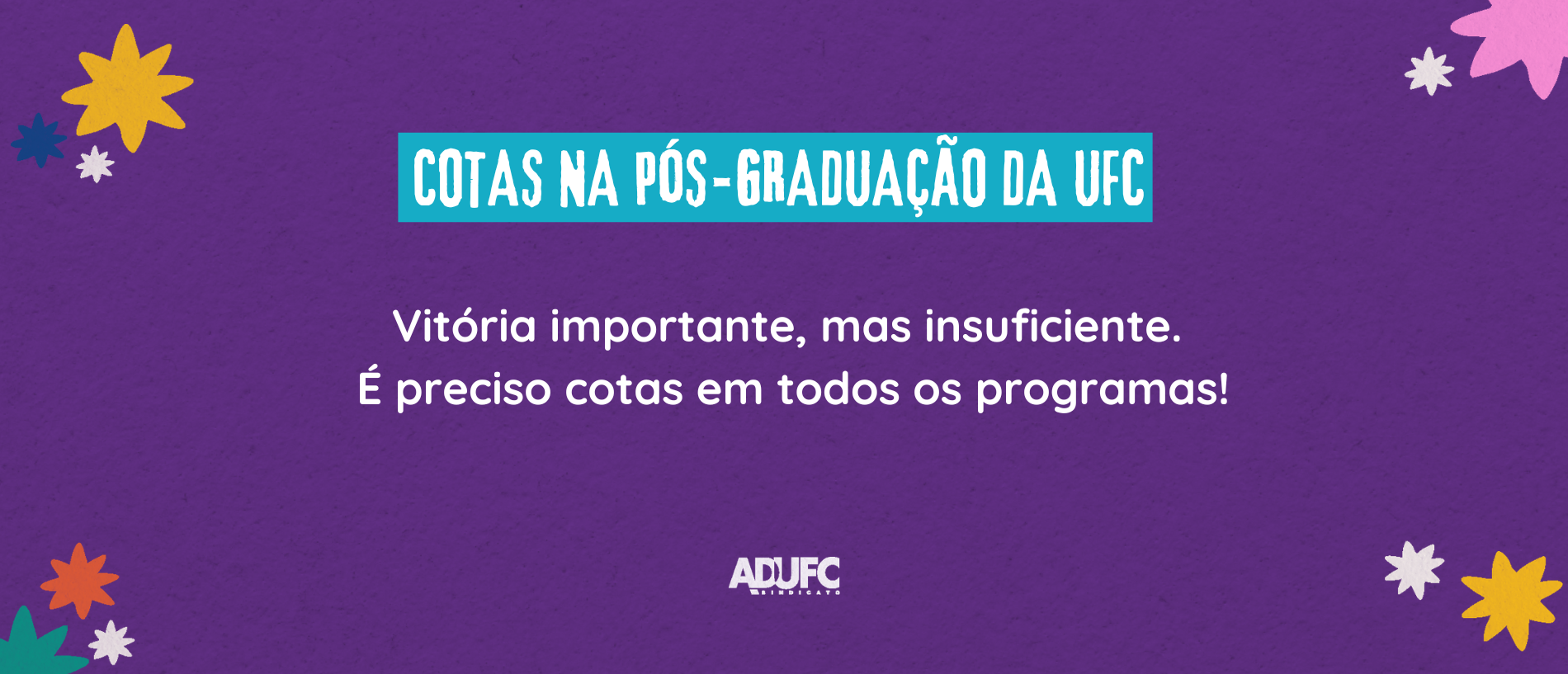 COTAS NA PÓS-GRADUAÇÃO DA UFC – Vitória importante, mas insuficiente. É ...