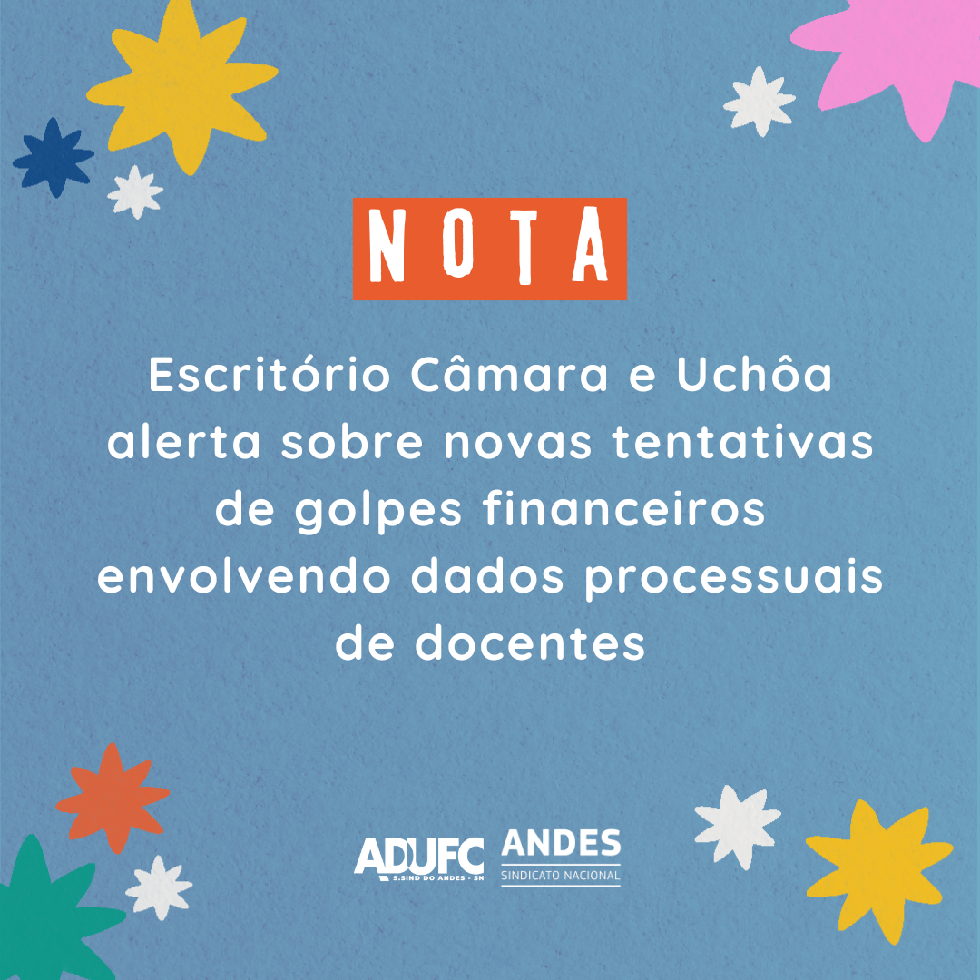 NOTA – Escritório Câmara e Uchôa alerta sobre novas tentativas de golpes financeiros envolvendo ...